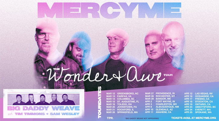 MercyMe Announces Wonder + Awe Tour Featuring Big Daddy Weave, Tim ...
